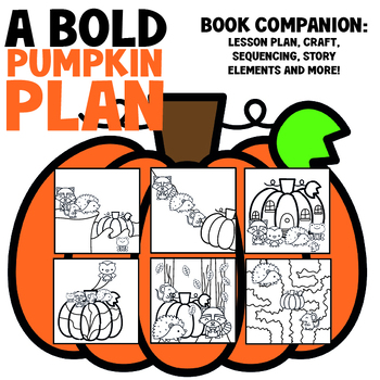 A Bold Pumpkin Plan ACTIVITIES, LESSON PLANS, BOOK CRAFT - Little Smart Fox