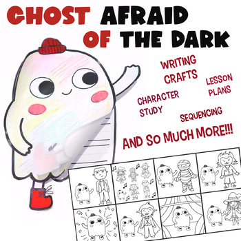 Ghost Afraid of the Dark ACTIVITIES, LESSON PLANS, BOOK CRAFT - Little ...