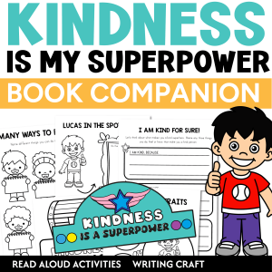 Kindness is My Superpower Activities, Kindness is My Superpower Read ...